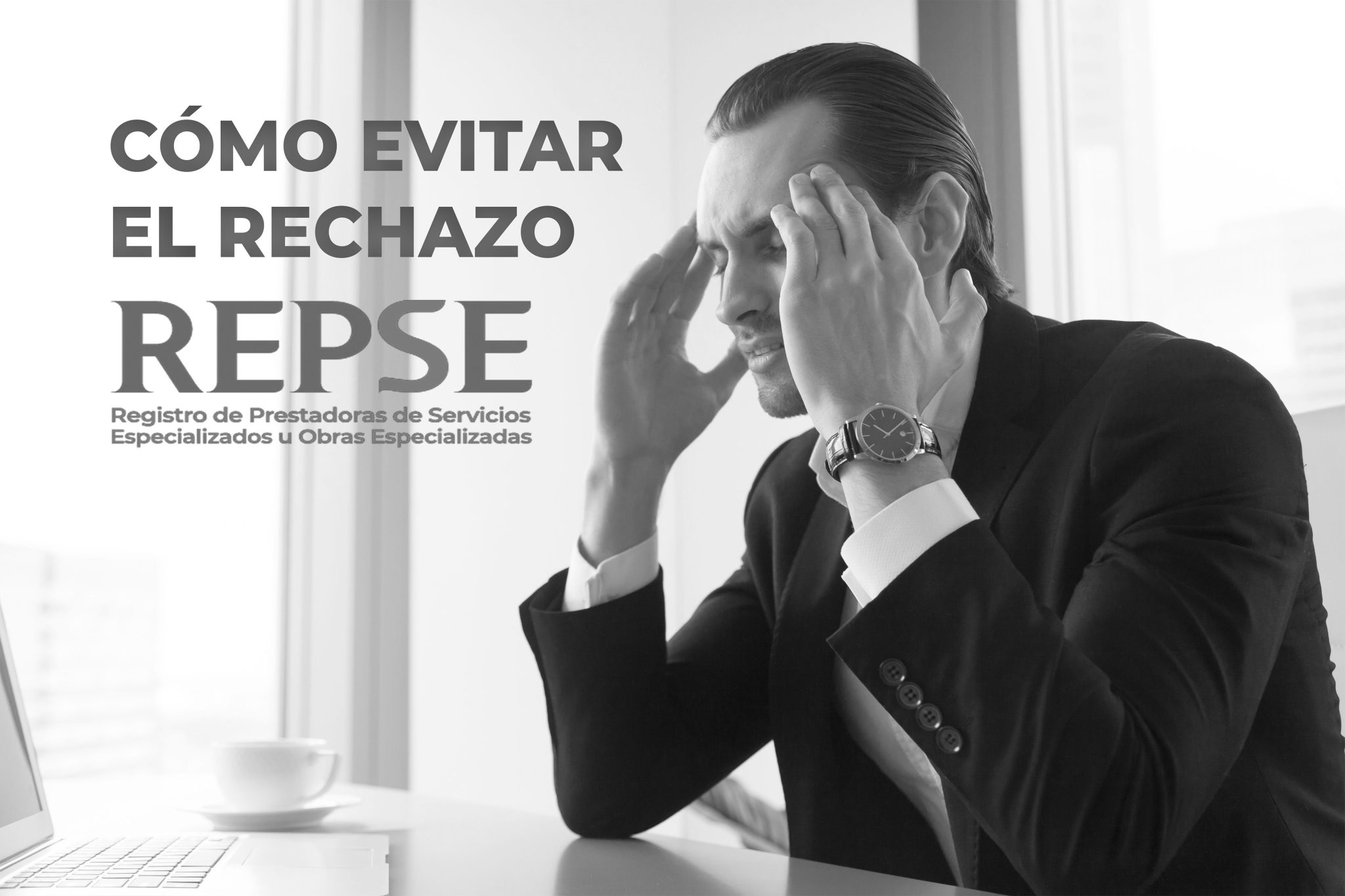Cómo evitar el rechazo en la Renovación del REPSE